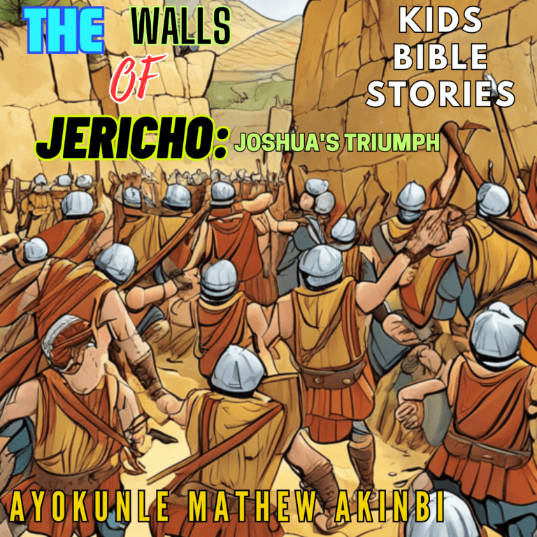 The Walls of Jericho: Joshua’s Triumph Kids Bible Stories - KidsStoriesTime